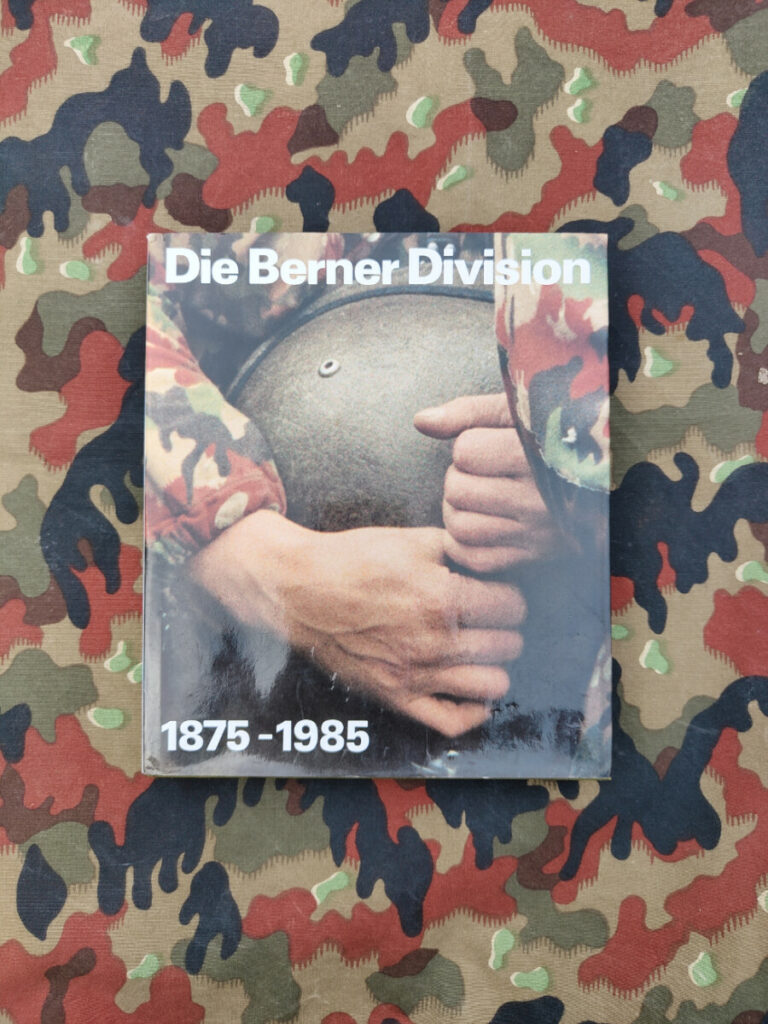 Die Berner Division 1875-1985 - SwissMilitaria.ch